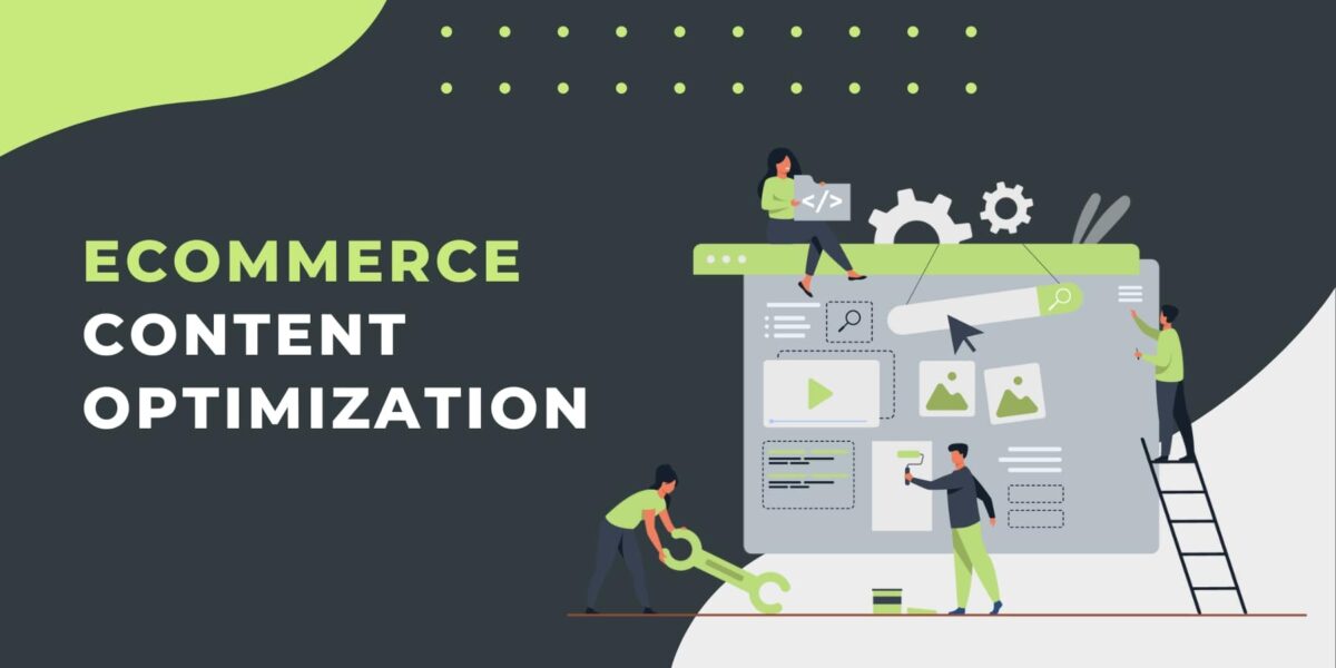 Maximizing Online Sales: 4 Techniques in Ecommerce Content Optimization