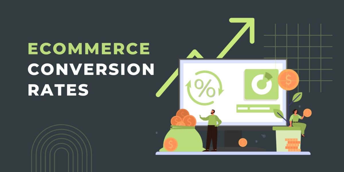 10 Proven Strategies to Increase Conversion Rates in E-commerce