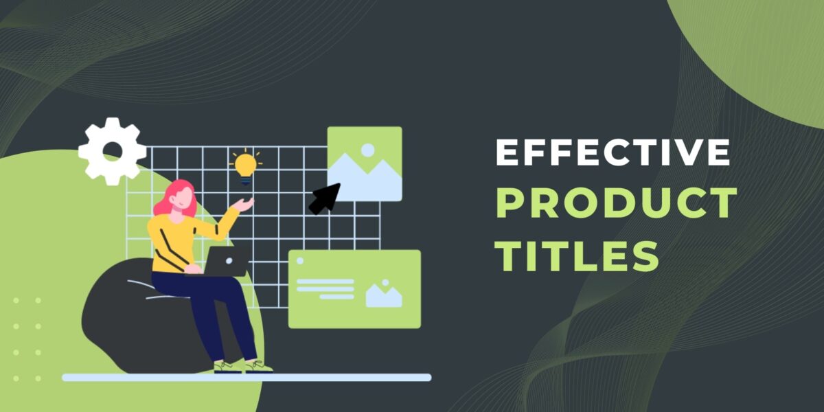 5 Ways to Craft Effective Product Titles for Improved Search Engine Ranking