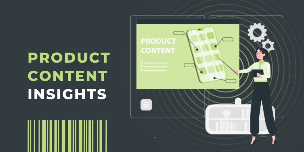 Product Content Insights: Why Are They So Important?