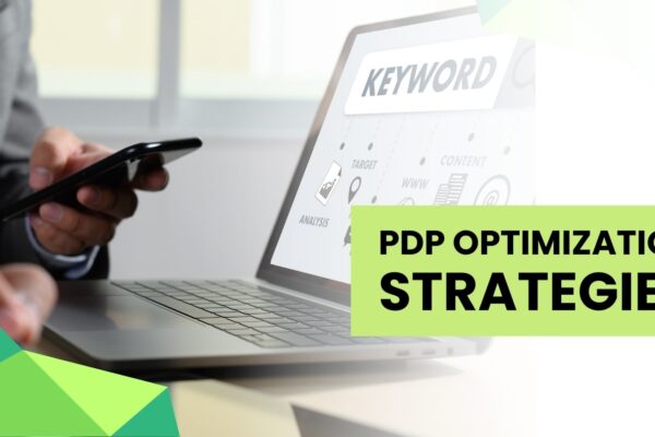 5 Key Strategies for Effective PDP Optimization in Ecommerce
