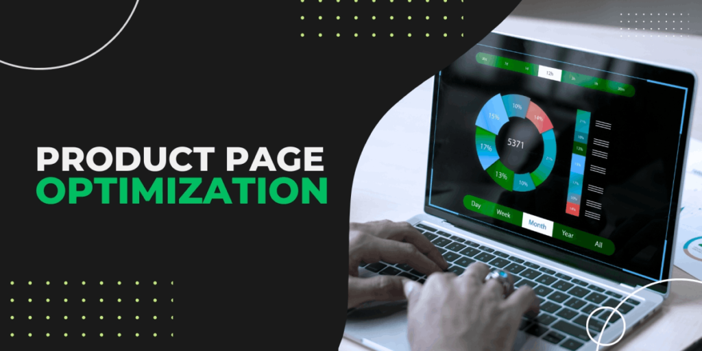 The Art of Product Page Optimization: Maximizing Sales Through Content